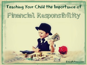 Teaching Your Child the Importance of Financial Responsibility # ...